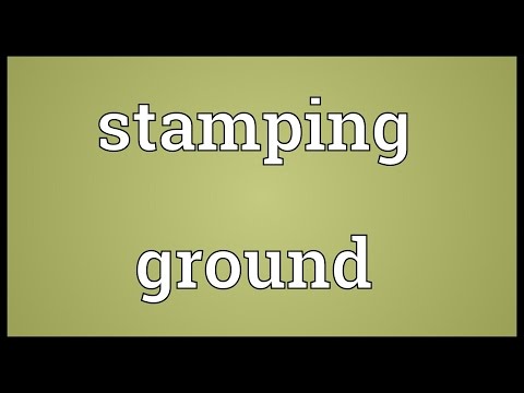 Stamping ground Meaning