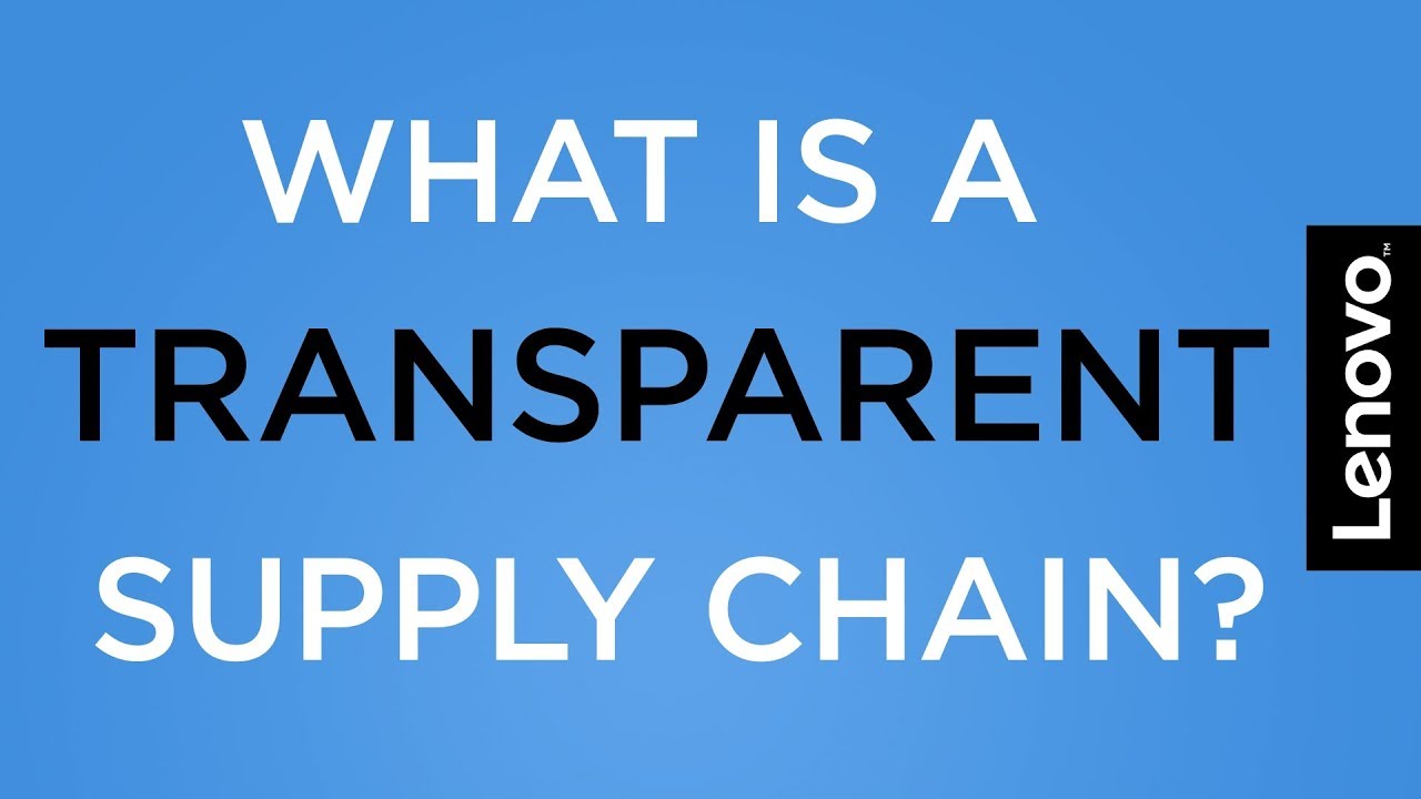 What is a Transparent Supply Chain?