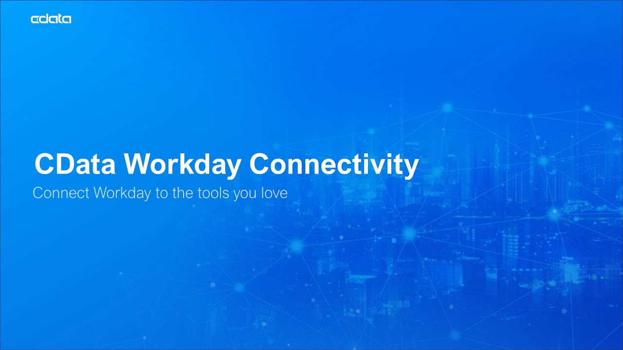Connect Workday to the Tools you Love with CData Software