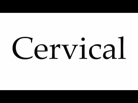 How to Pronounce Cervical