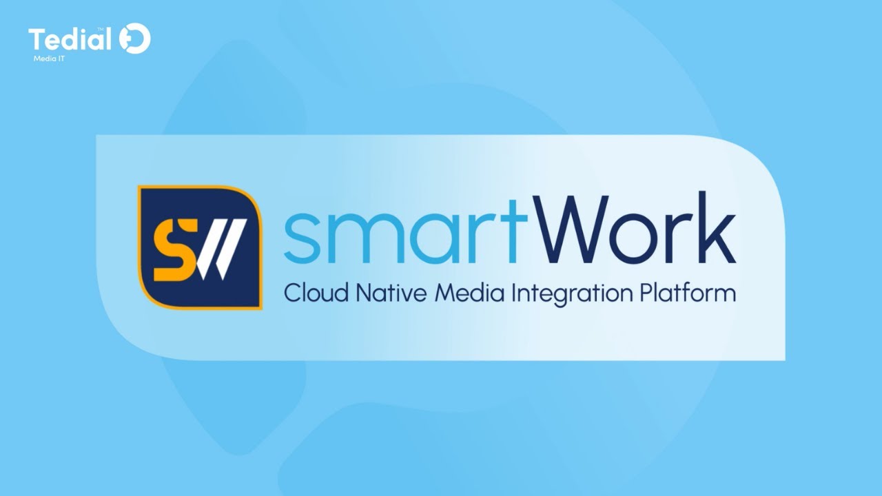 Tedial smartWork  Cloud Native Media Integration Platform