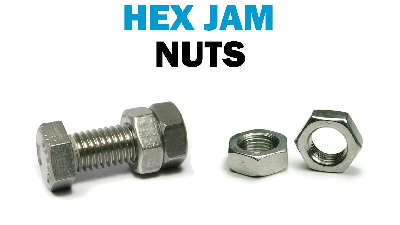 How to Use Hex Jam Nuts | Fasteners 101