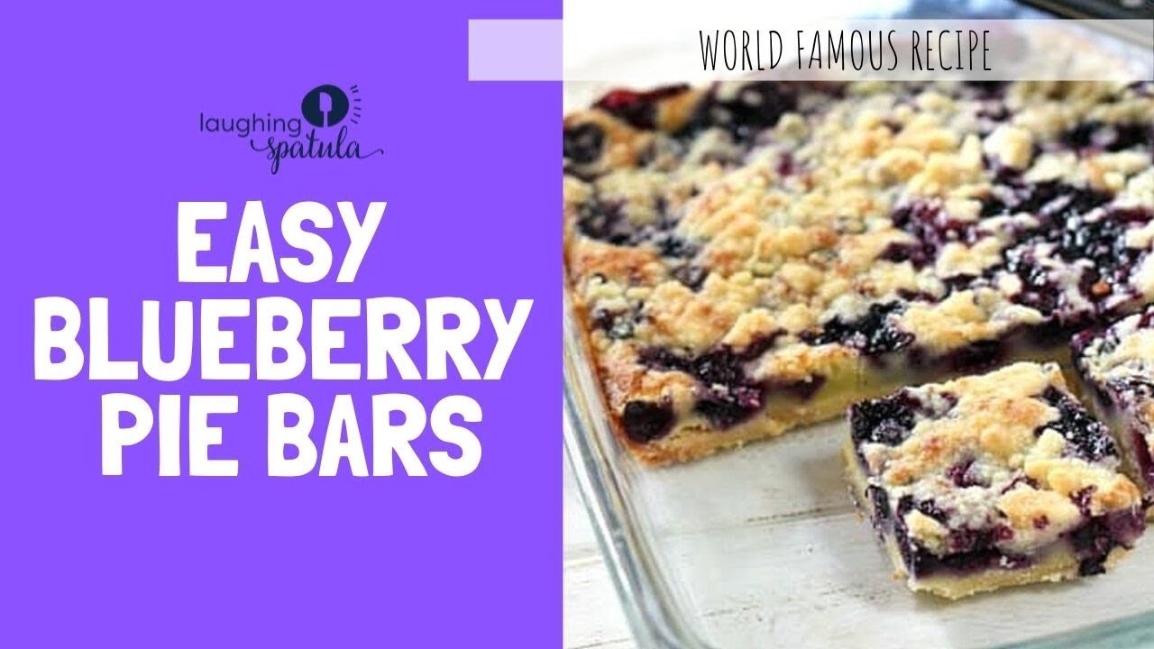 WORLD FAMOUS Blueberry Pie Bars by Laughing Spatula