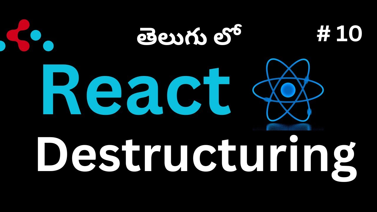 #10. Props  Destructuring in React (Telugu)
