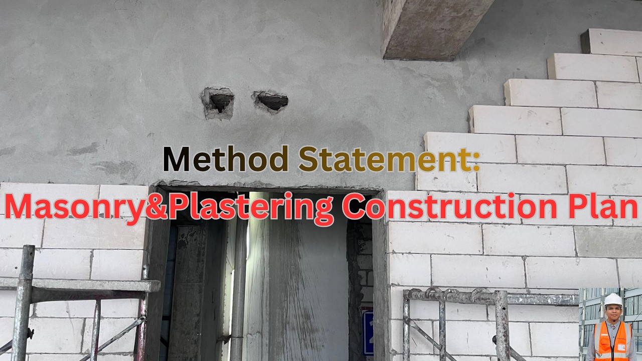 Masonry and Plastering Works Method Statement | Procedure, Materials & Quality Control