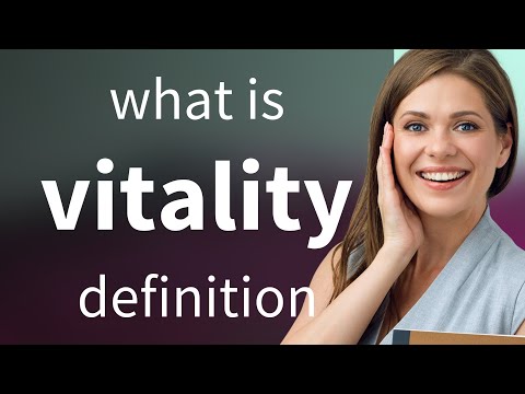 Vitality — definition of VITALITY