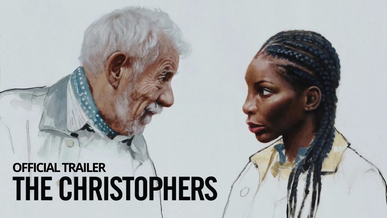 THE CHRISTOPHERS | Official Trailer