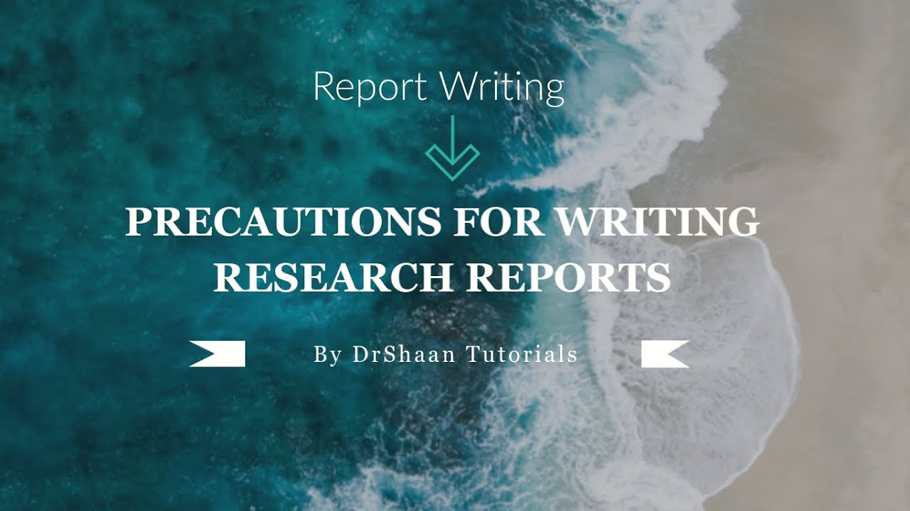 PART 5: PRECAUTIONS FOR WRITING RESEARCH REPORTS