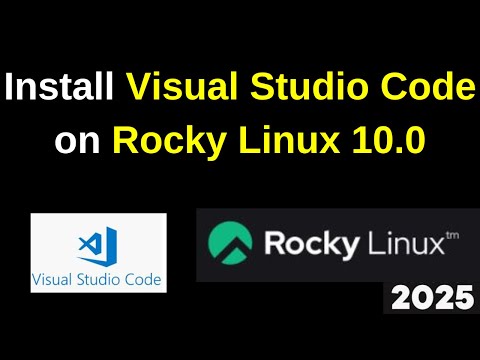 How to Install Visual Studio Code on Rocky Linux 10 in 3 minutes – Step-by-Step Guide