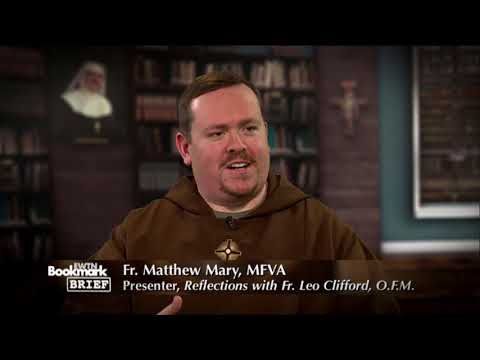Fr. Matthew Mary, MFVA, presenter: Reflections with Fr. Leo Clifford, O ...