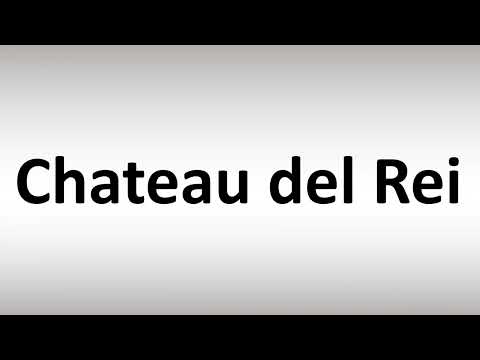 How to Pronounce Chateau del Rei (Sparkling Wine)