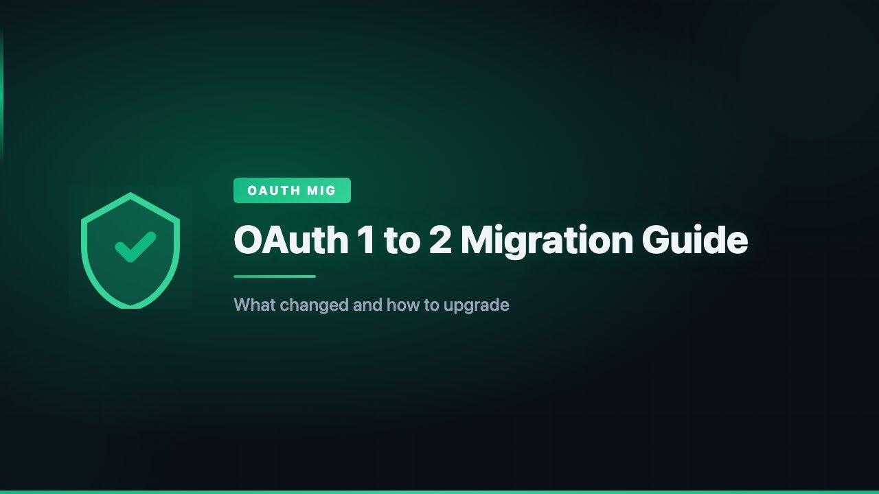 OAuth 1 to 2 Migration Guide