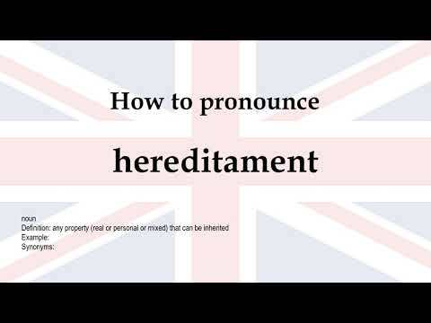 How to pronounce 'hereditament' + meaning