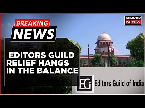 Breaking News | Supreme Court Extends Interim Relief For Editors Guild In Manipur Police Case