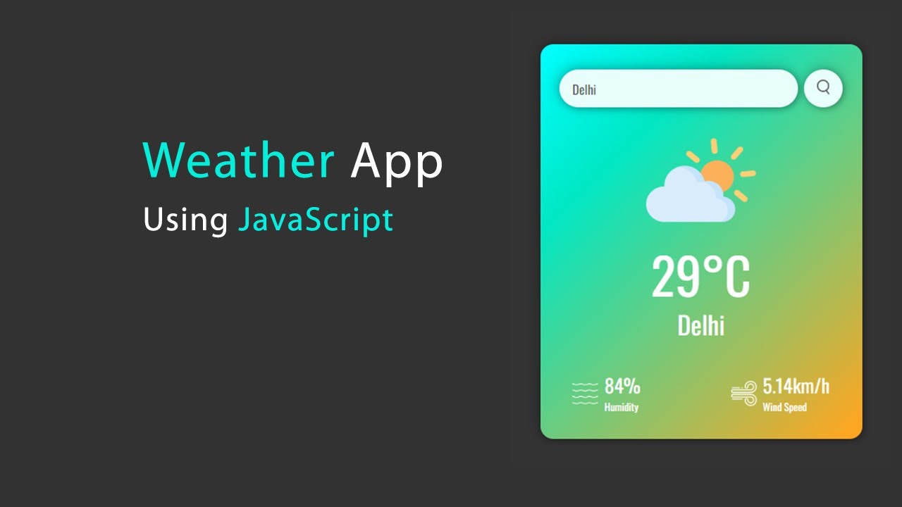 How To Create A Weather App Using HTML, CSS and JavaScript