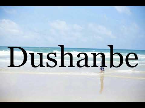 How To Pronounce Dushanbe🌈🌈🌈🌈🌈🌈Pronunciation Of Dushanbe