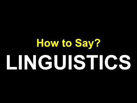 How to Pronounce LINGUISTICS