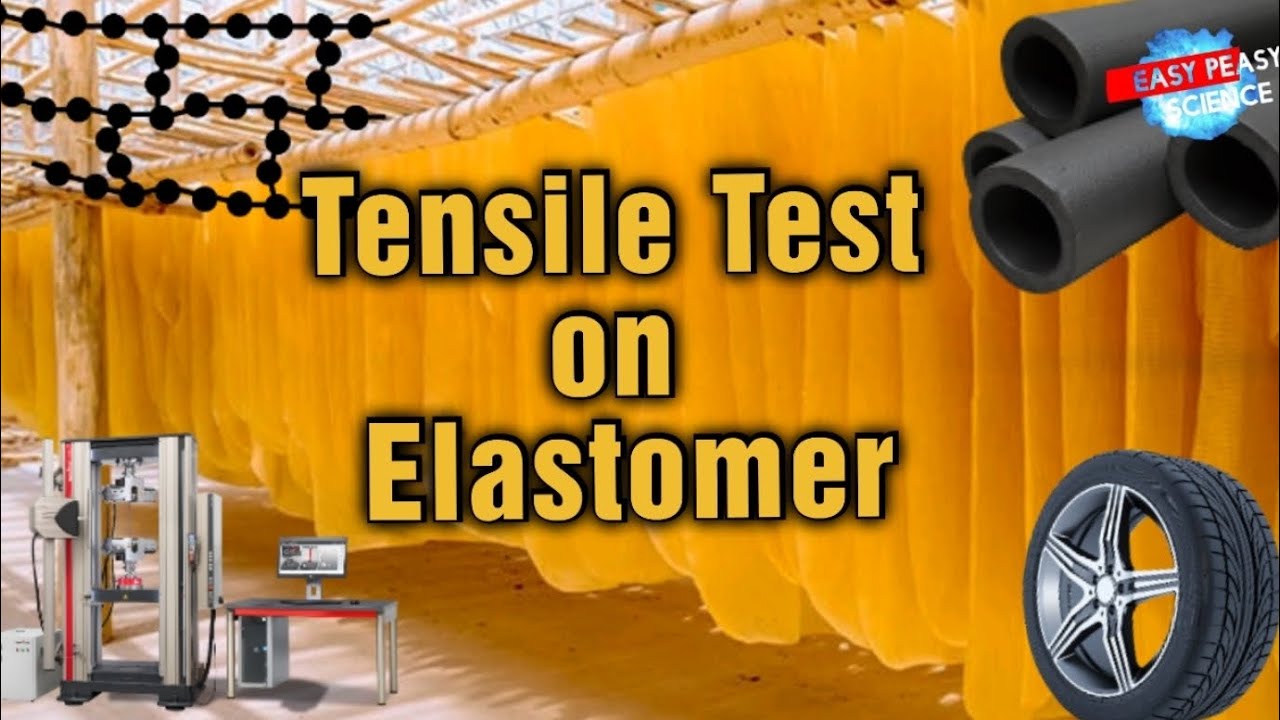 Tensile Test on Elastomer