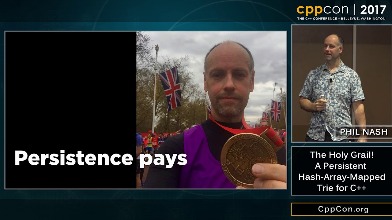 CppCon 2017: Phil Nash “The Holy Grail! A Hash Array Mapped Trie for C++”