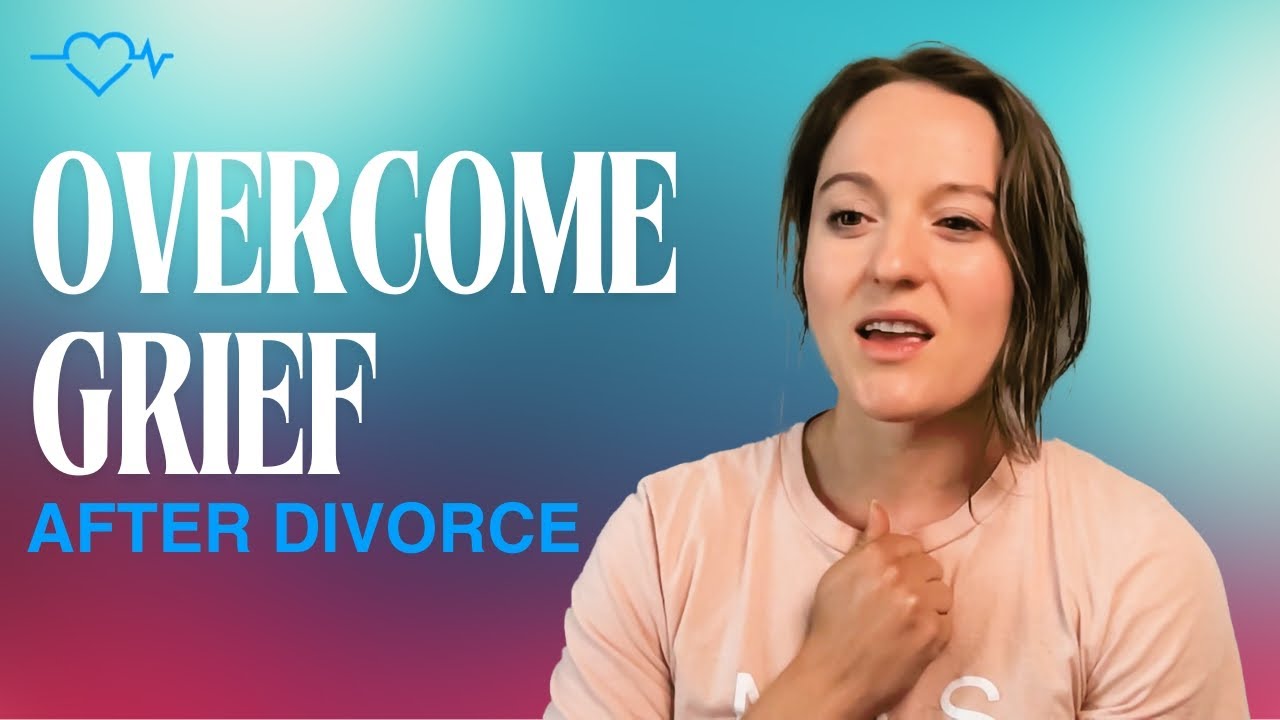 How Can I Overcome Grief After A Divorce?