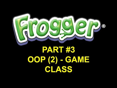 Learn Frogger SFML OOP Tutorial 003 Becoming OOP Part 2 Game Class - Mind Luster