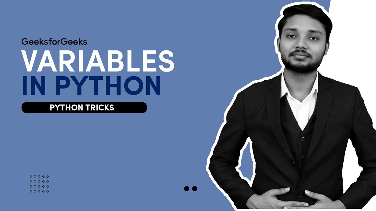 Variable in Python | GeeksforGeeks Python