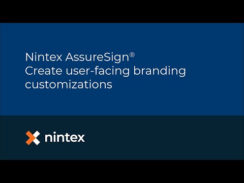 Nintex AssureSign®: Create user-facing branding customizations