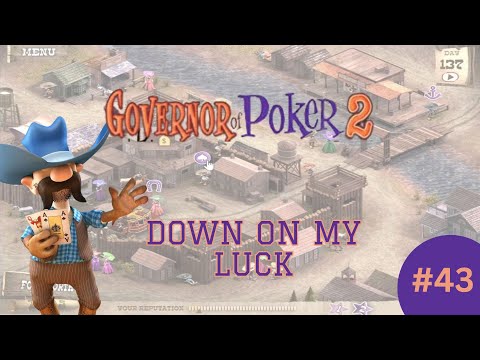Down on My Luck in Fort Worth | Governor of Poker 2 | Complete Walkthrough #43
