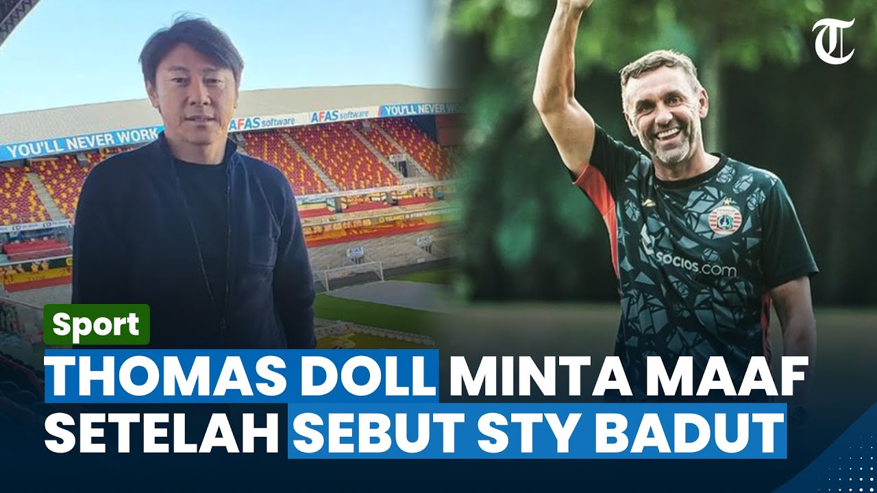 Sebut Shin Tae-yong seperti Badut, Thomas Doll Akhirnya Minta Maaf ... Sebut Shin Tae-yong seperti Badut, Thomas Doll Akhirnya Minta Maaf ...