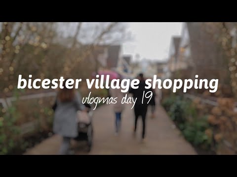 bicester village shopping | vlogmas day 19
