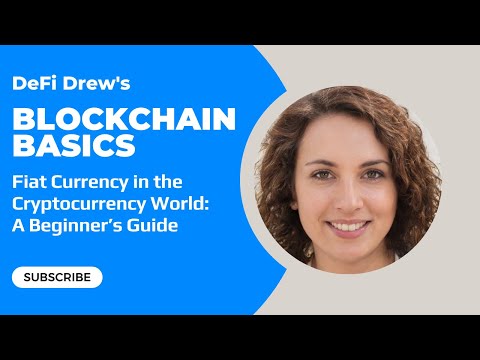 Fiat Currency in the Cryptocurrency World A Beginner's Guide