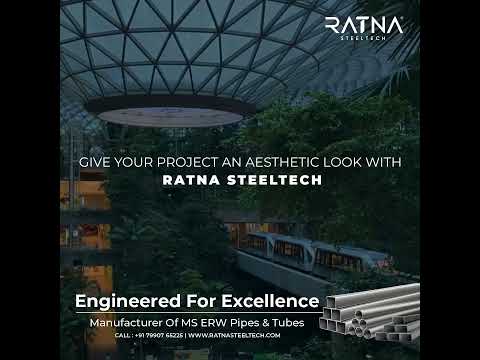 Ratna Steeltech MS-ERW Pipes and tubes for aesthetic buildings  #erwpipes #architecture #steelworks