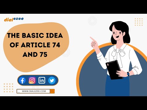 The Basic Idea Of Article 74 and 75 - by Adv Khushi | DialEzee