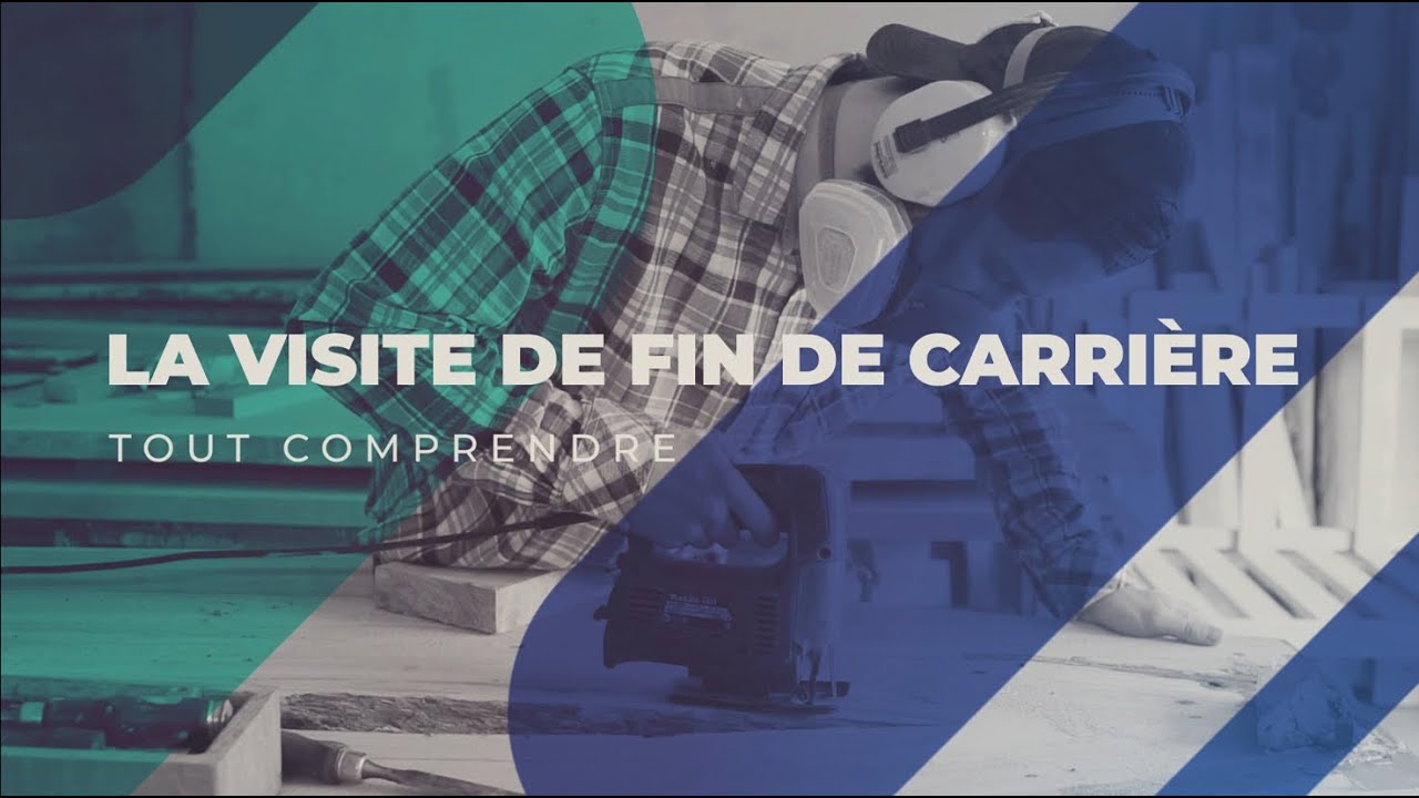 Qu'est-ce que la visite médicale fin de carrière ?