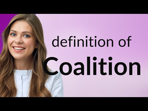 Coalition • COALITION meaning