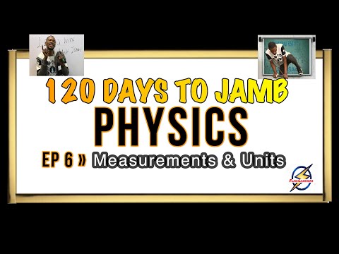 Overview: Measurements and Units Video Lecture - Physics for JAMB