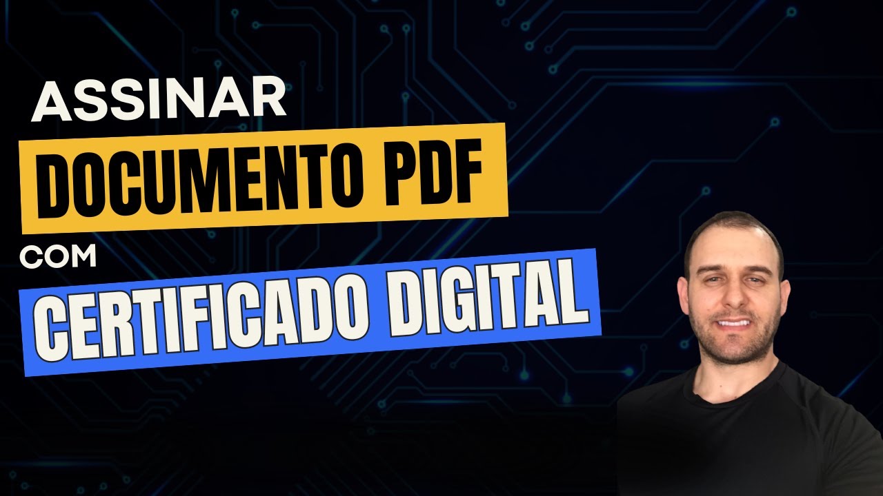 Como Assinar um Documento de Arquivo PDF com Certificado Digital de forma Simples e Rápido!
