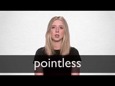 POINTLESS definition and meaning | Collins English Dictionary