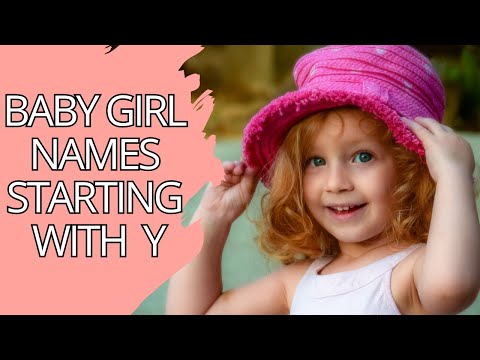 Baby Girl Names Starting With Y With Meanings And Origins| Unique Baby Girls Names 2024