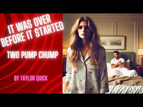 It Was Over Before it Started(Two-Pump Chump) | Controversial Unreleased Country Hit by Taylor Quick