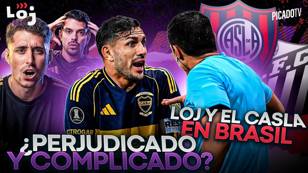🔥 LOJ EN VIVO CON EL VASCO: BOCA AL BORDE DEL ABISMO, HUBO ESCÁNDALO CON EL ÁRBITRO