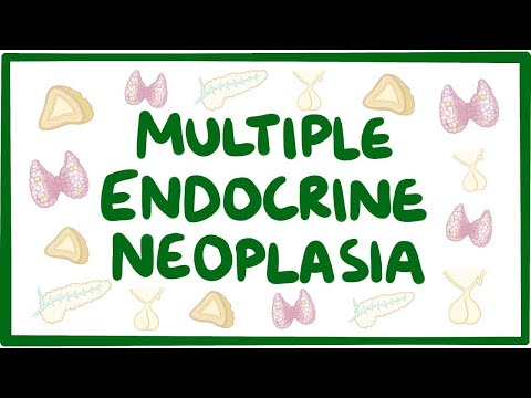 Multiple endocrine neoplasia - causes, symptoms, diagnosis, treatment, pathology