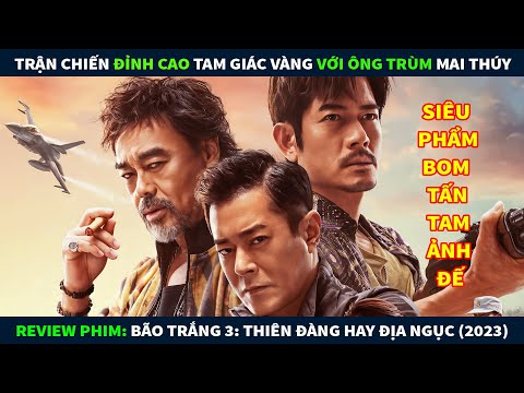 Review Phim Hành Động Bom Tấn || Ba Ảnh Đế Cùng Nhau Tỏa Sáng, Trận Chiến Đỉnh Cao Trùm Mai Thúy