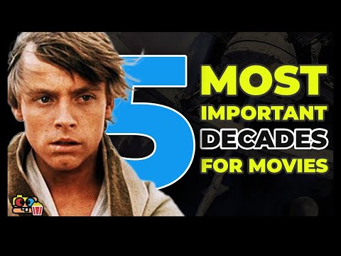 5 Most Influential Decades for Movies