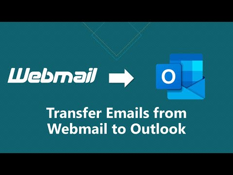 How to Transfer Emails from Webmail to Outlook?