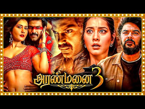 Aranmanai 3 Superhit Tamil Horror Full HD Movie | Sundar C | Arya | Raashii Khanna | Andrea Jeremiah