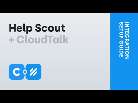 Help Scout + CloudTalk - Integration Setup Guide