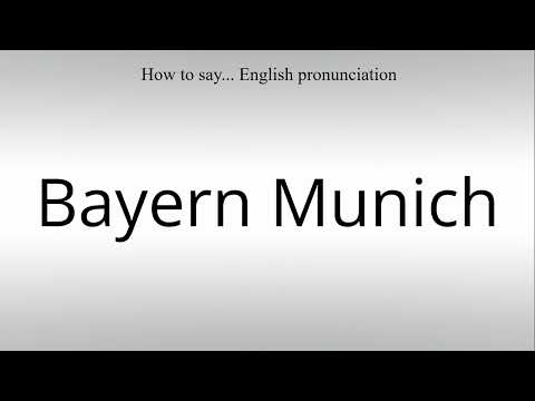 How To Pronounce Bayern Munich - How To Say: American pronunciation