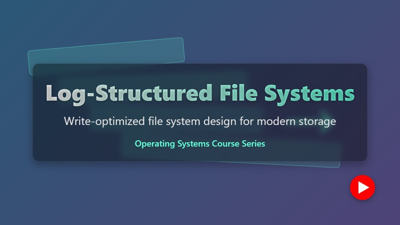 Log-Structured File Systems (LFS): Write-Optimized Storage Explained!