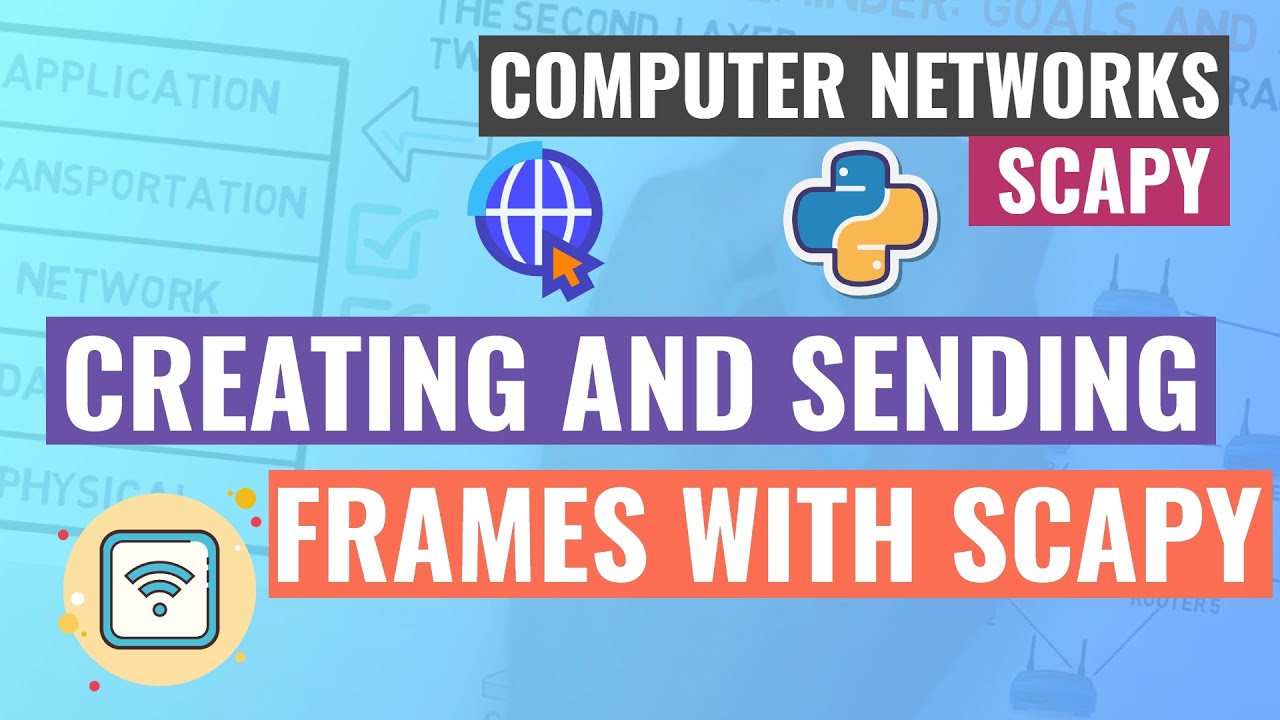 4.3 Scapy - Creating and Sending Frames [Python]
